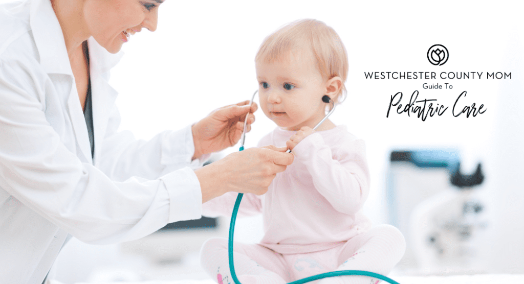 A Guide to Pediatric Care in Westchester County